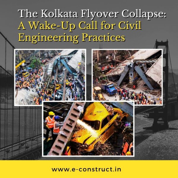 The Kolkata Flyover Collapse – Analyzing Engineering Failures and Lessons for Future ...